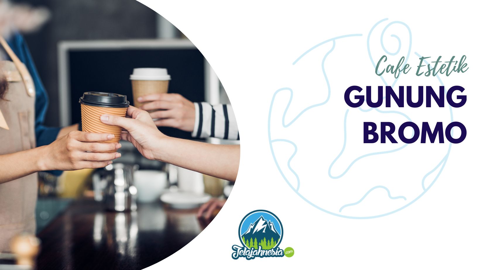 Daftar Cafe di Gunung Bromo Yang Estetik dan Keren - JELAJAHNESIA.ID